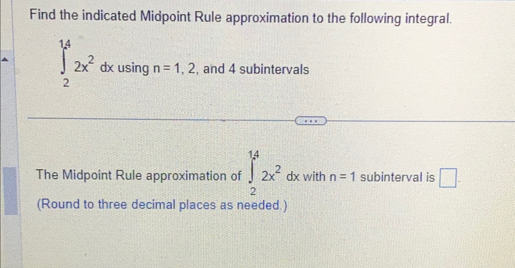 Solved Find the indicated Midpoint Rule approximation to the | Chegg.com