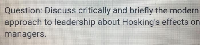 Solved Question: Discuss critically and briefly the modern | Chegg.com