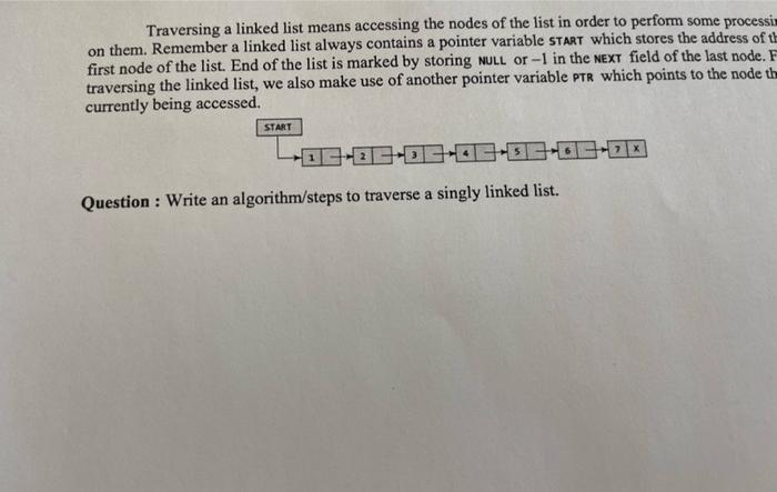 Solved Traversing a linked list means accessing the nodes of | Chegg.com