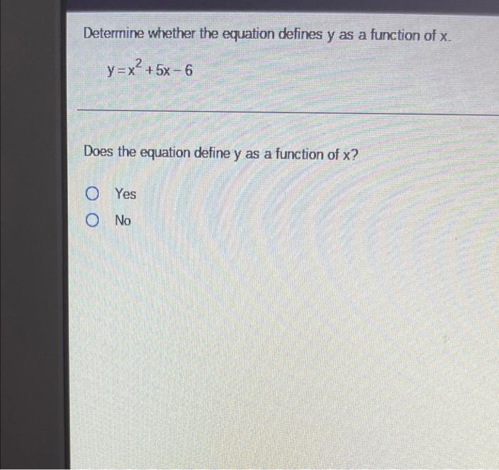 Solved Determine Whether The Equation Defines Y As A