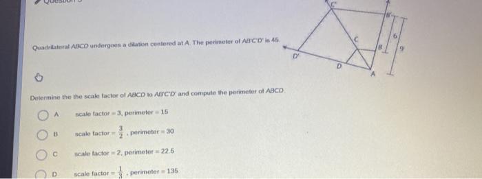 Solved Quadrilateral ABC undergoes a dilation centered at | Chegg.com