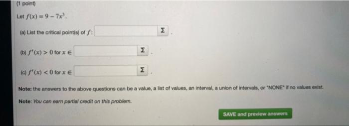Solved Let f(x)=9−7x3. (a) List the critical point(s) of f : | Chegg.com