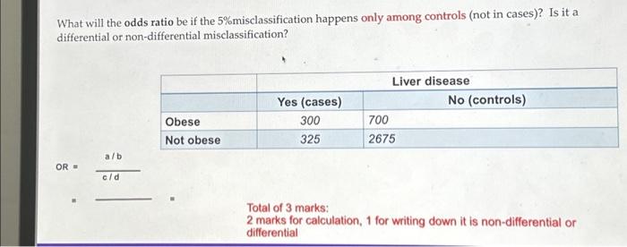Solved What will the odds ratio be if the 5% | Chegg.com