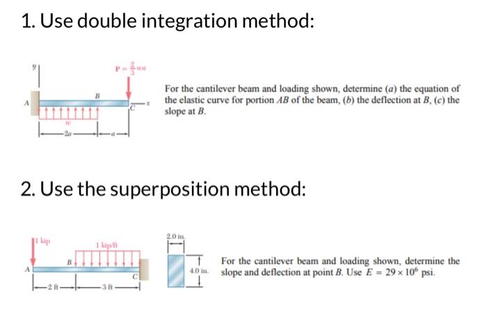 Solved 1. Use double integration method: For the cantilever | Chegg.com