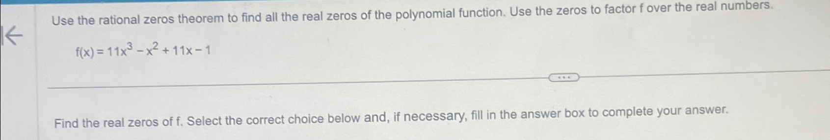 Solved Use the rational zeros theorem to find all the real | Chegg.com