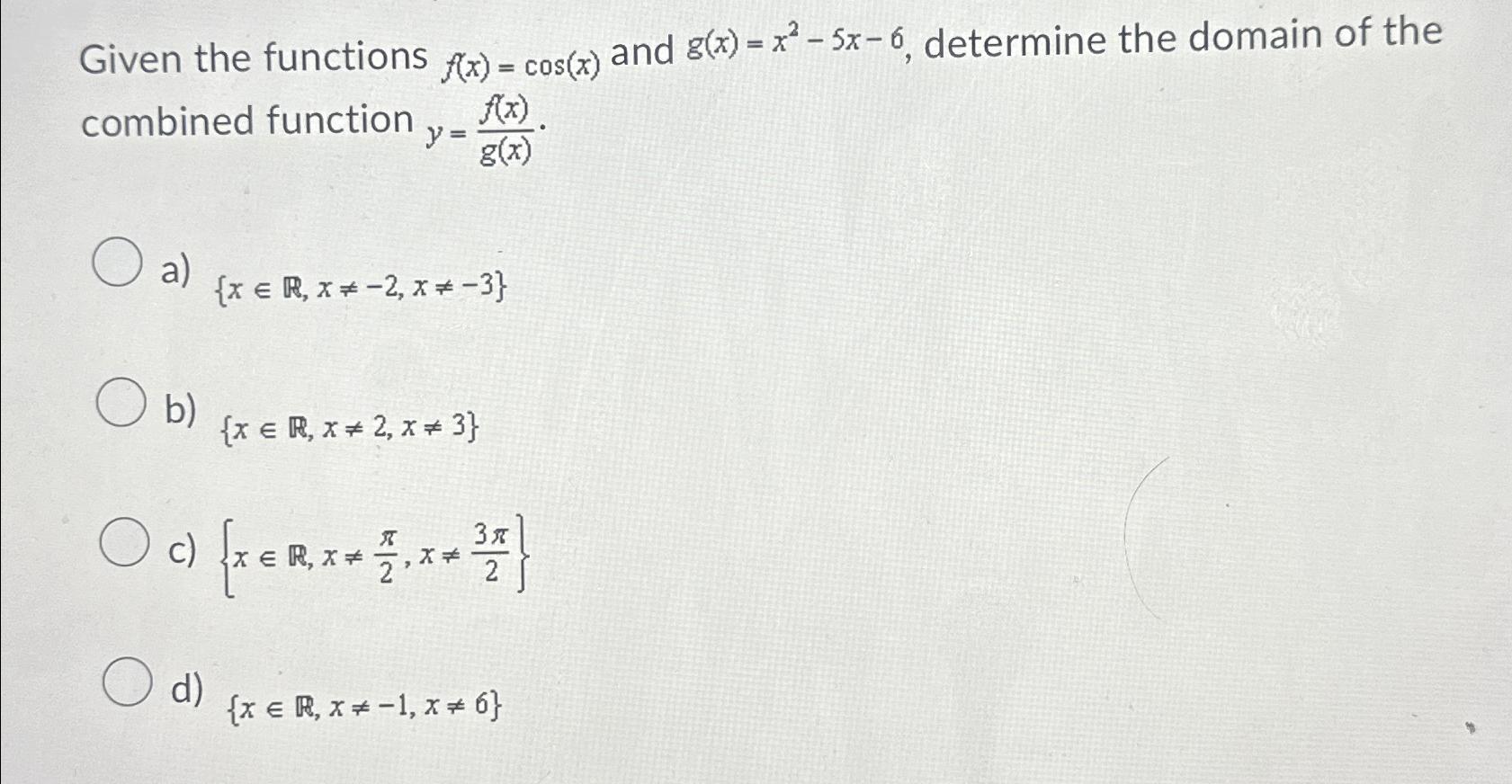 Given the functions f(x)=cos(x) ﻿and g(x)=x2-5x-6, | Chegg.com