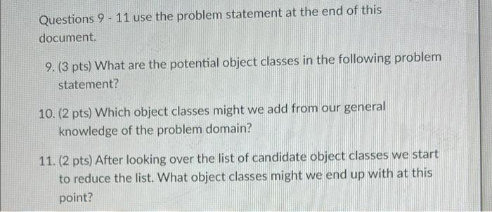 Solved Questions 9-11 use the problem statement at the end | Chegg.com