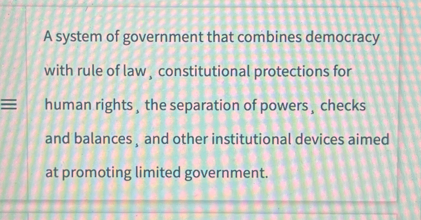 Solved A system of government that combines democracy with | Chegg.com