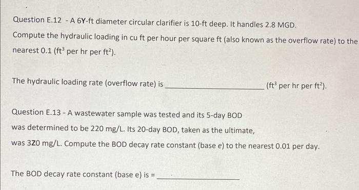 Solved Question E.12 - A 6Y-ft diameter circular clarifier | Chegg.com