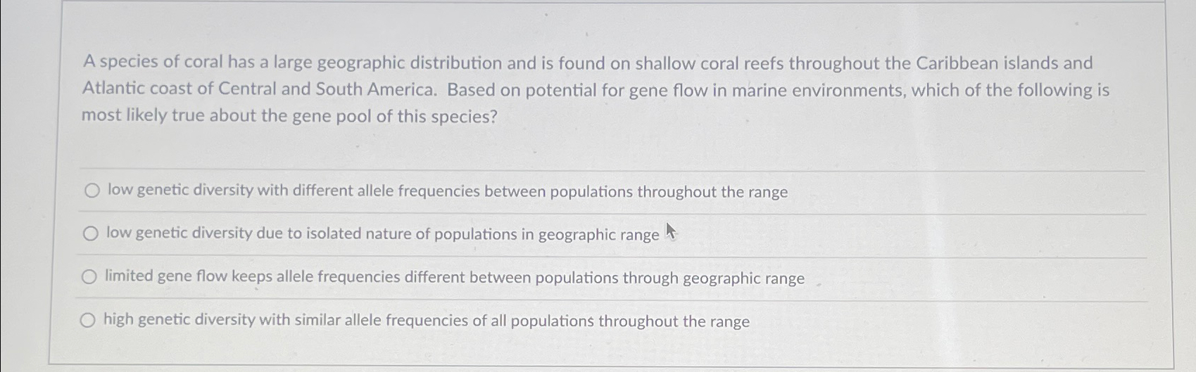 Solved A species of coral has a large geographic | Chegg.com