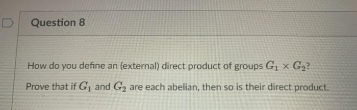 Solved Question 8 How do you define an (external) direct | Chegg.com