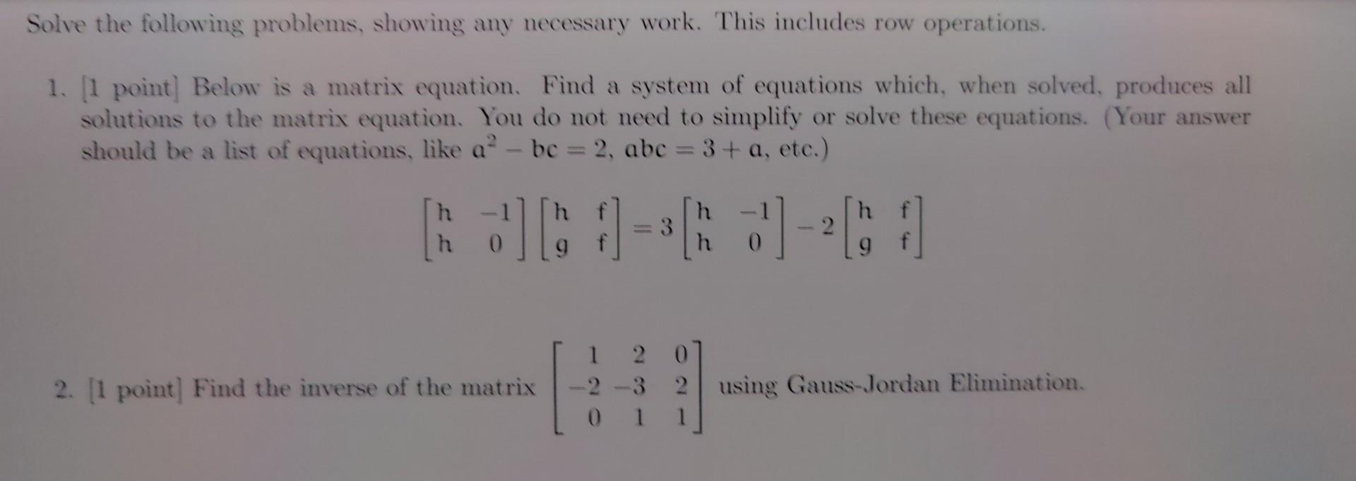 Solved 1. [1 point] Below is a matrix equation. Find a | Chegg.com