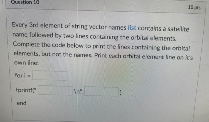 Solved Question 10 10 pts Every 3rd element of string vector | Chegg.com
