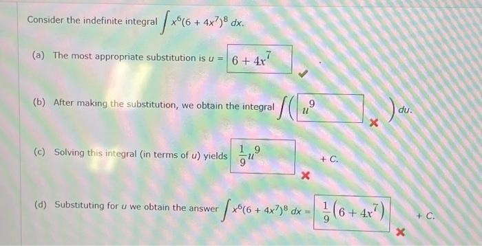 Solved Consider the indefinite integral [x6(6 + 4x7)³ dx. 7 | Chegg.com