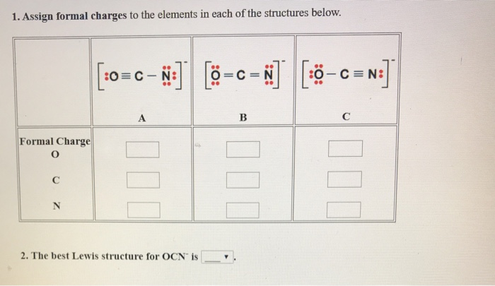 Solved 1. Assign formal charges to the elements in each of | Chegg.com