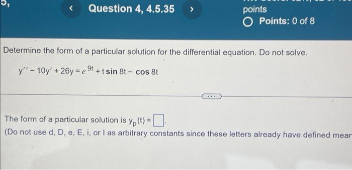 Solved Determine the form of a particular solution for the | Chegg.com