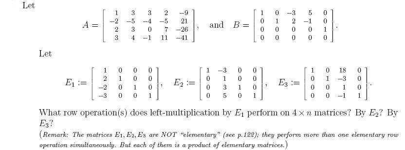 What row operation(s) does left - multiplication by | Chegg.com