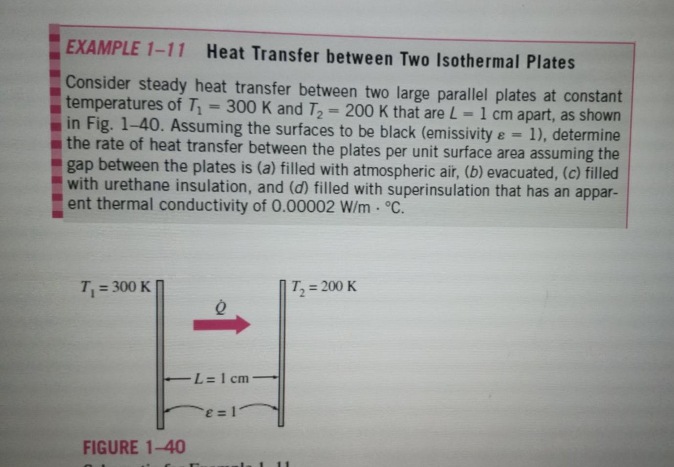 Solved EXAMPLE 1-11 Heat Transfer between Two Isothermal | Chegg.com