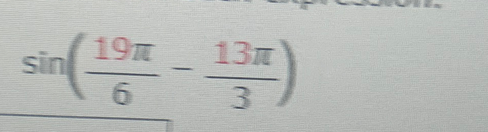 Solved Find Exact Value Sin 19π6 13π3