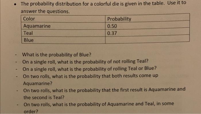 Solved The probability distribution for a colorful die is | Chegg.com