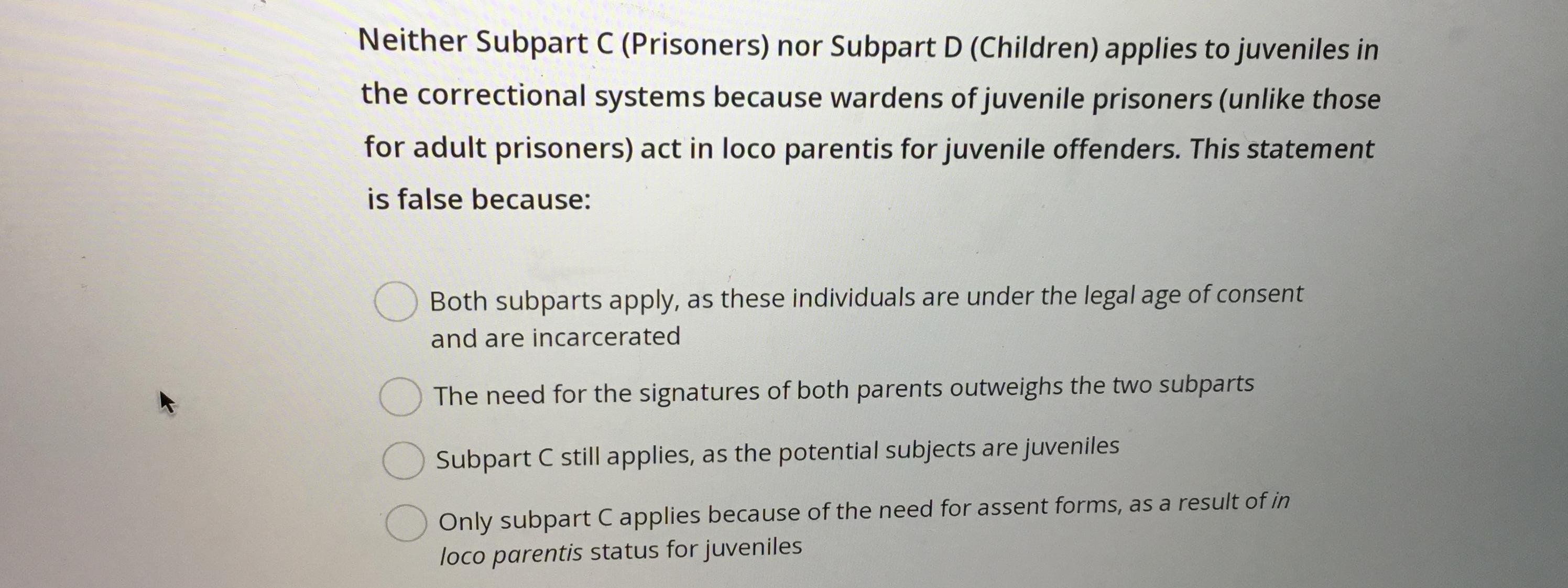 Solved Neither Subpart C (Prisoners) ﻿nor Subpart D | Chegg.com