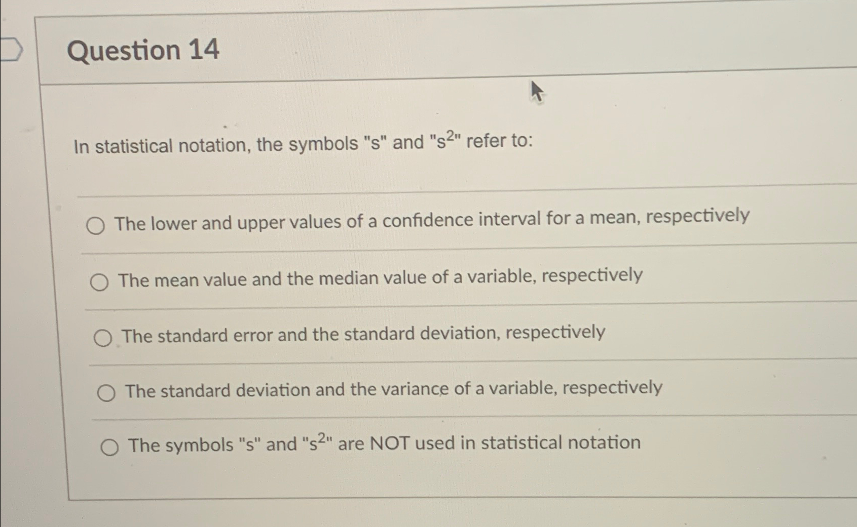 Solved Question 14In statistical notation, the symbols "s" | Chegg.com