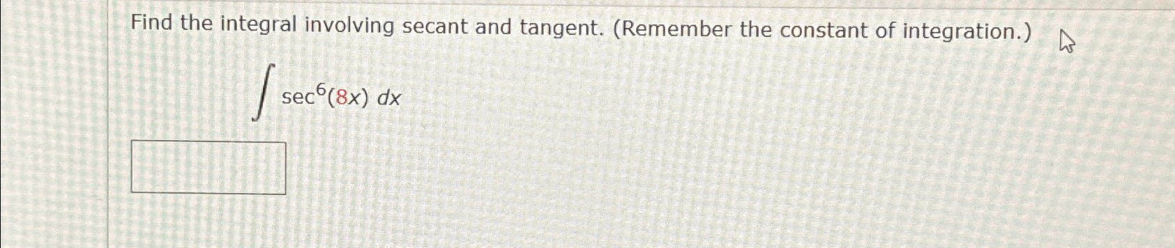 Solved Find the integral involving secant and tangent. | Chegg.com