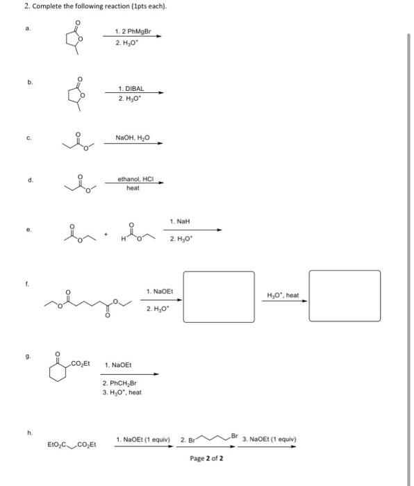Solved 2. Complete the following reaction (1pts each). a. | Chegg.com