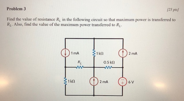 Solved Problem 3Find the value of resistance RL ﻿in the | Chegg.com