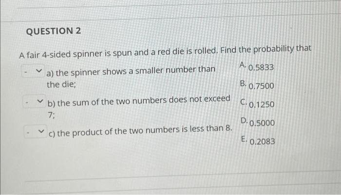 Solved V QUESTION 2 A fair 4-sided spinner is spun and a red | Chegg.com