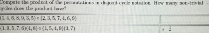 Solved Compute the product of the permutations in disjoint | Chegg.com
