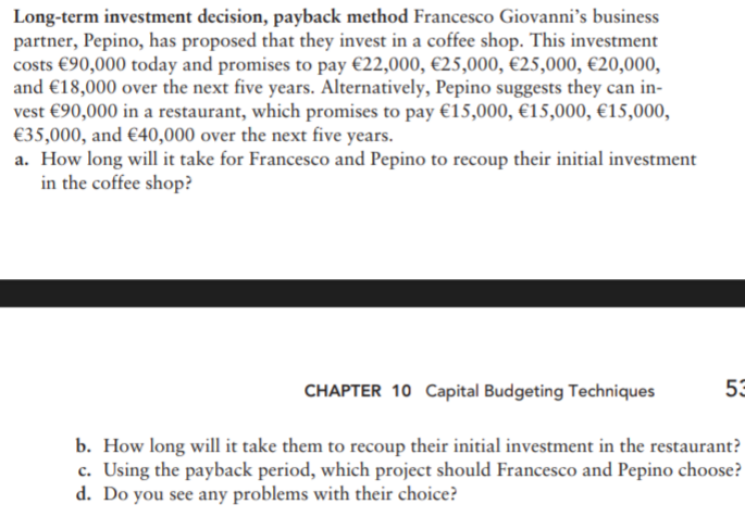 Solved Long-term investment decision, payback method | Chegg.com