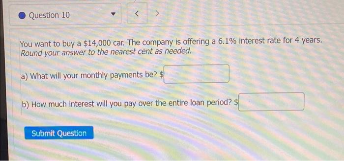 Solved You want to buy a $14,000 car. The company is | Chegg.com