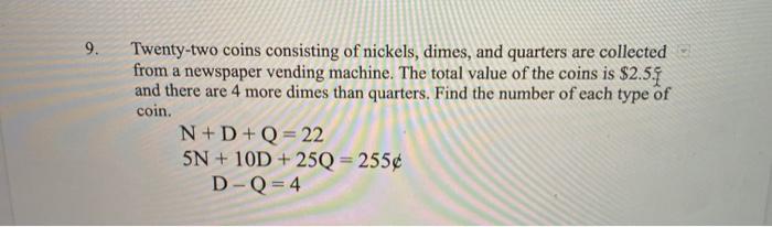 Solved 9. Twenty-two coins consisting of nickels, dimes, and | Chegg.com