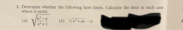 Solved 1. Determine whether the following have limits. | Chegg.com