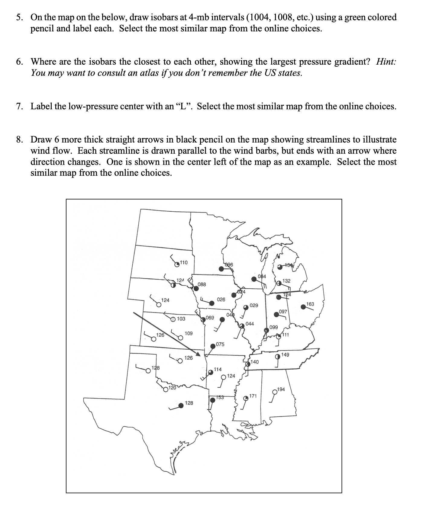 Solved On the map on the below, draw isobars at 4-mb | Chegg.com