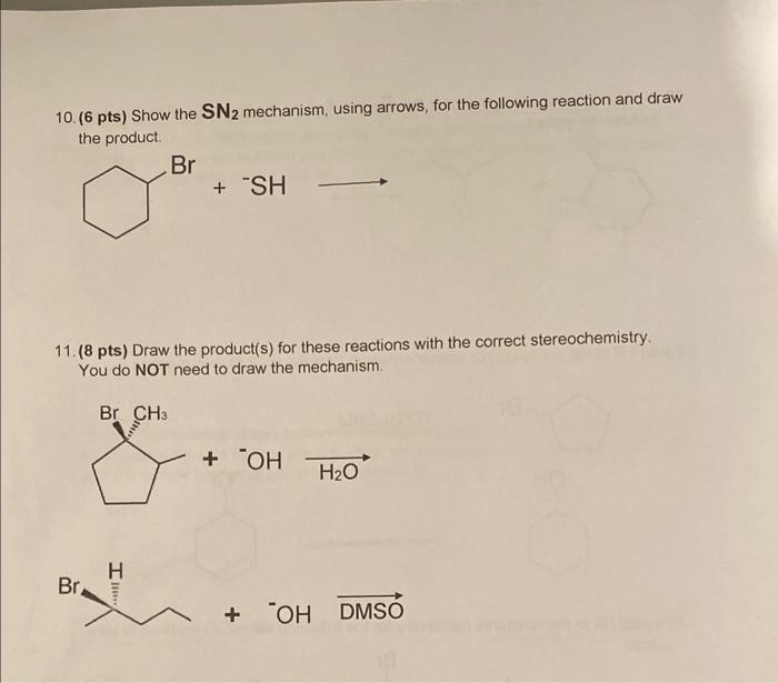 Solved 10. (6 pts) Show the SN2 mechanism, using arrows, for | Chegg.com