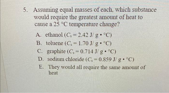 Solved Assuming equal masses of each, which substance would | Chegg.com