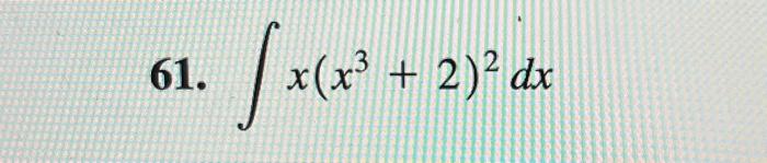Solved In Problems 59-70, find each indefinite integral and | Chegg.com