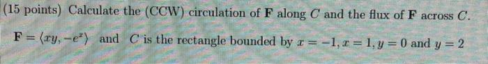 Solved (15 points) Calculate the (CCW) circulation of F | Chegg.com