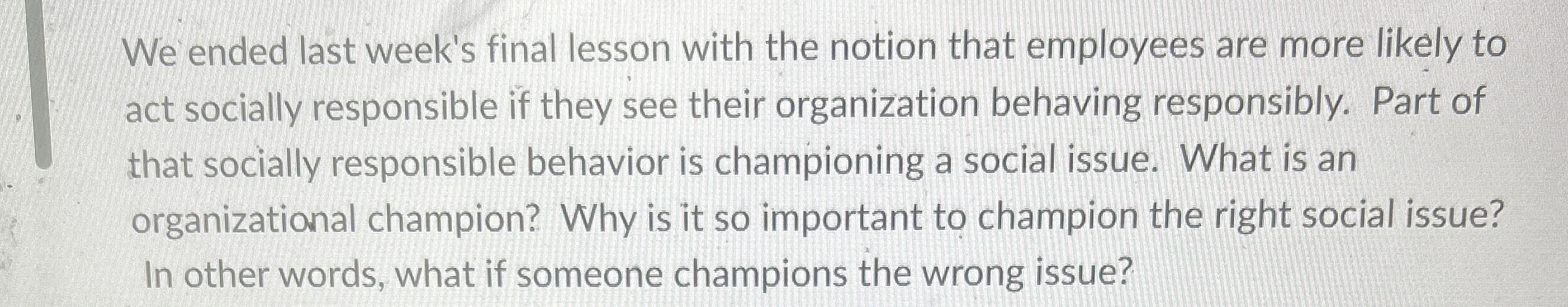 Solved We ended last week's final lesson with the notion | Chegg.com