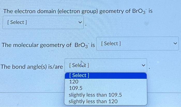 Solved The electron domain (electron group) geometry of BrO3 | Chegg.com