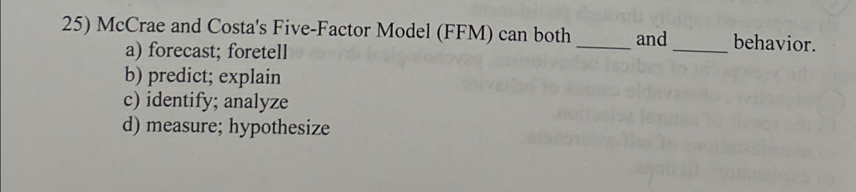 Solved McCrae and Costa's Five-Factor Model (FFM) ﻿can | Chegg.com