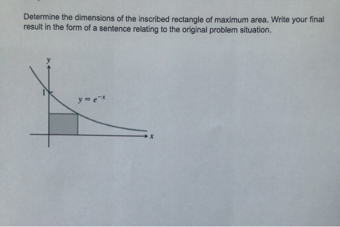 Solved Determine the dimensions of the inscribed rectangle | Chegg.com