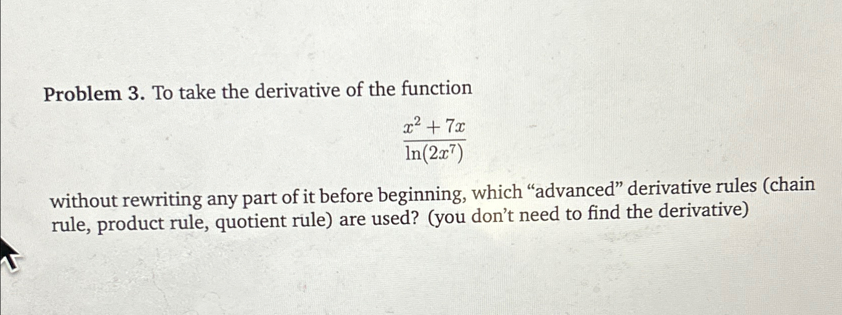 Solved Problem 3. ﻿To take the derivative of the | Chegg.com