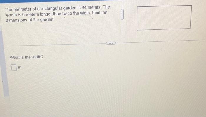 Solved The perimeter of a rectangular garden is 84 meters. | Chegg.com