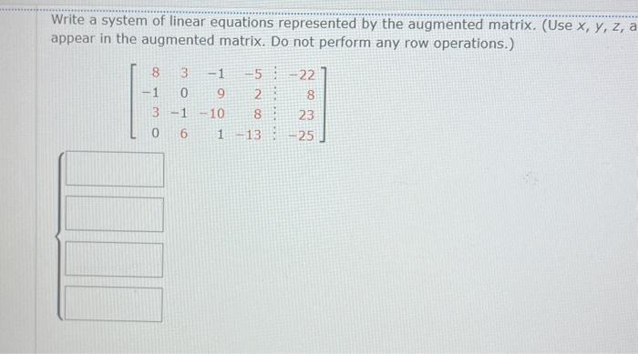 Solved Write a system of linear equations represented by the | Chegg.com