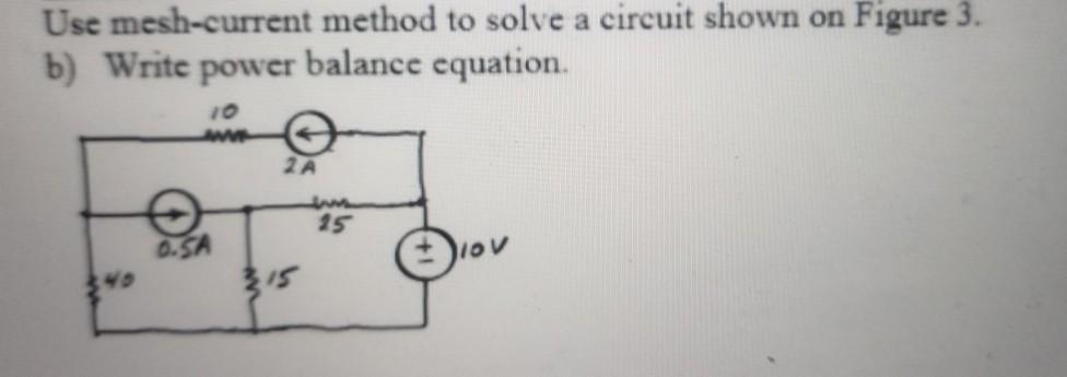 Solved Use mesh-current method to solve a circuit shown on | Chegg.com