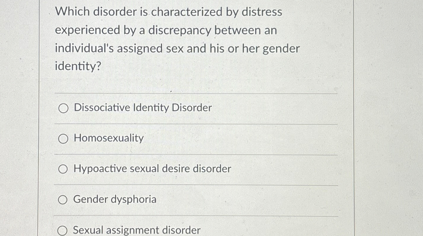 Solved Which disorder is characterized by distress | Chegg.com