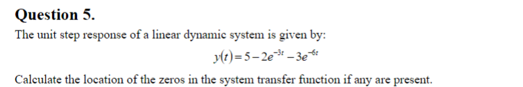 Solved Question 5.The unit step response of a linear dynamic | Chegg.com